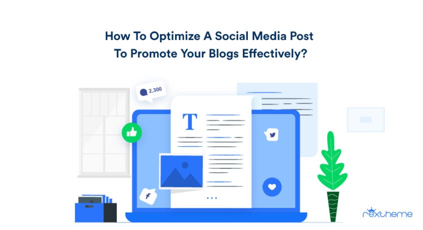 Optimize A Social Media Post To Promote Blogs Effectively [2025]